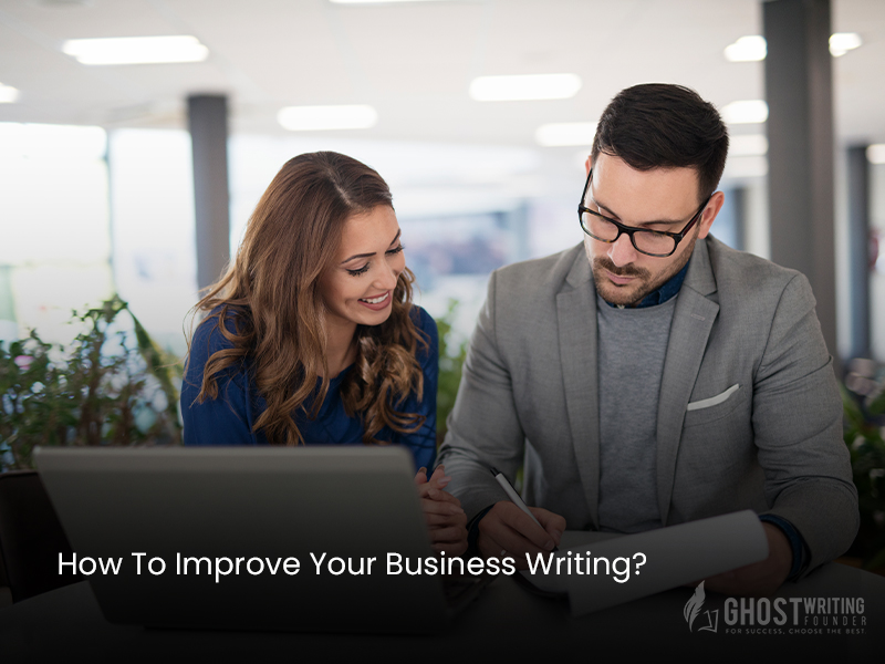 How To Improve Your Business Writing - Blog